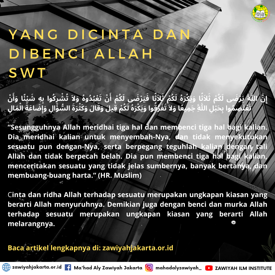 Yang Dicinta Dan Dibenci Allah SWT - Ma'had Aly Zawiyah Jakarta