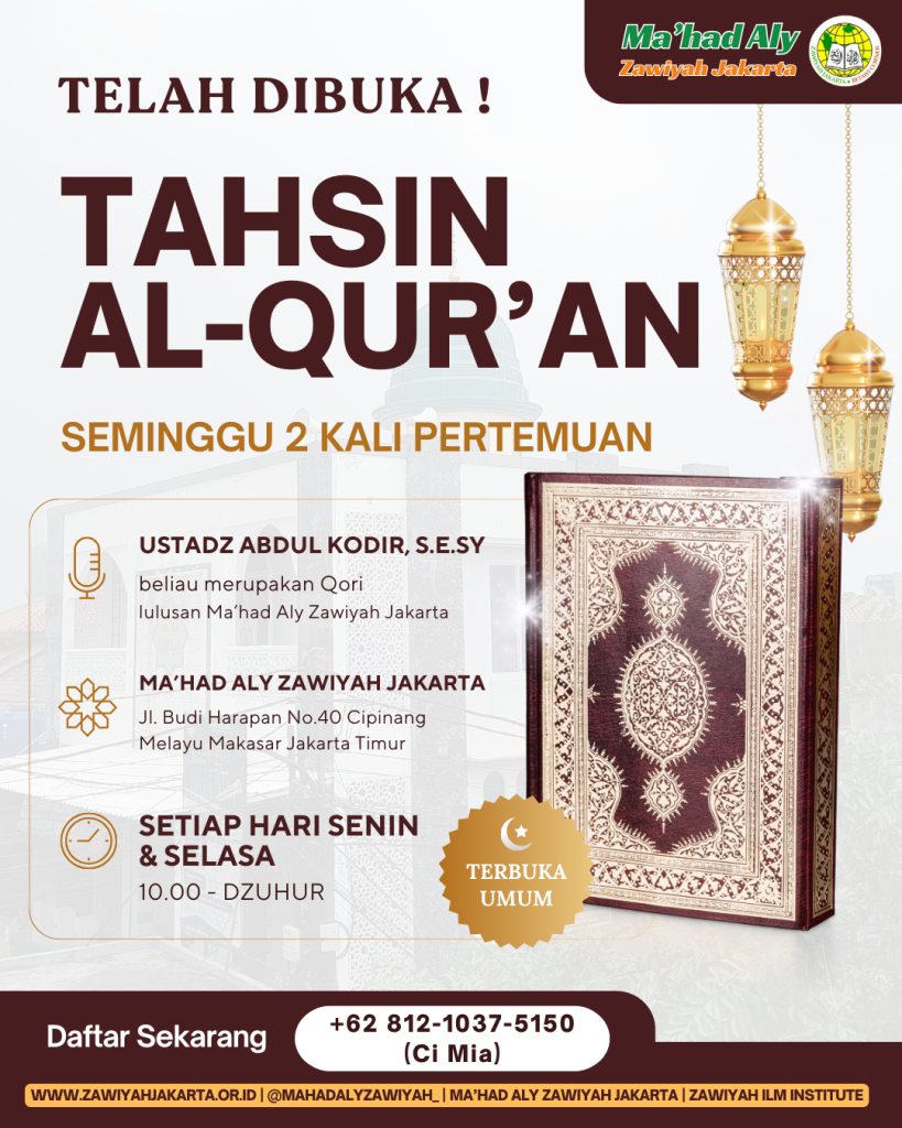 TELAH DIBUKA! KELAS TAHSIN AL-QUR'AN - Ma'had Aly Zawiyah Jakarta